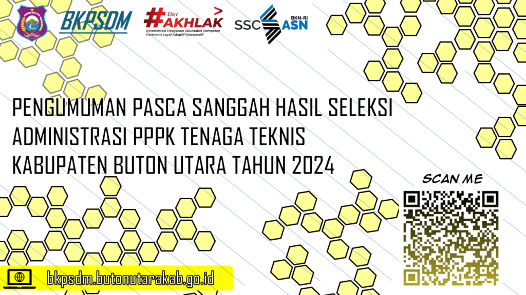 PENGUMUMAN PASCA SANGGAH HASIL SELEKSI ADMINISTRASI PPPK TENAGA TEKNIS KAB.BUTON UTARA TAHUN ...